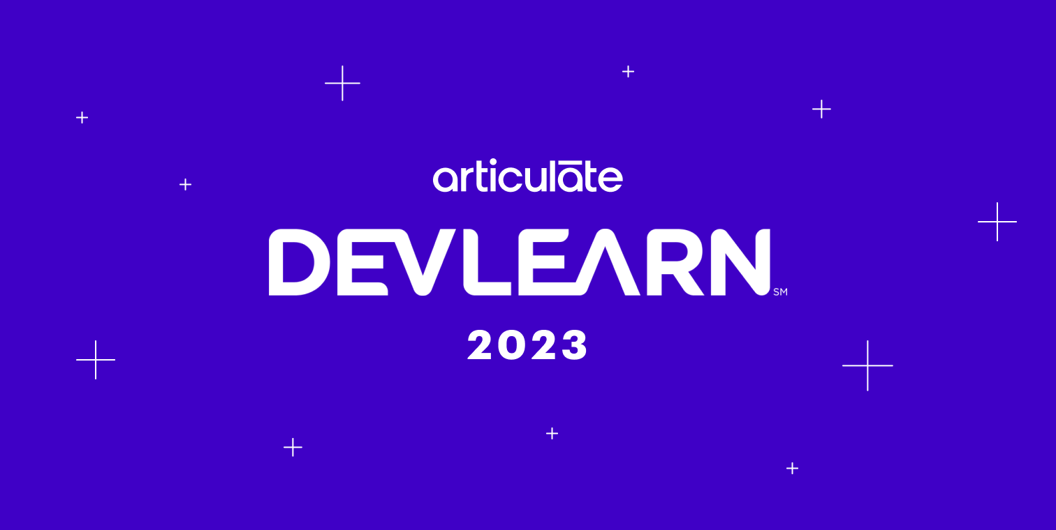 Check Out Everything Articulate at DevLearn 2023 | Articulate - Community