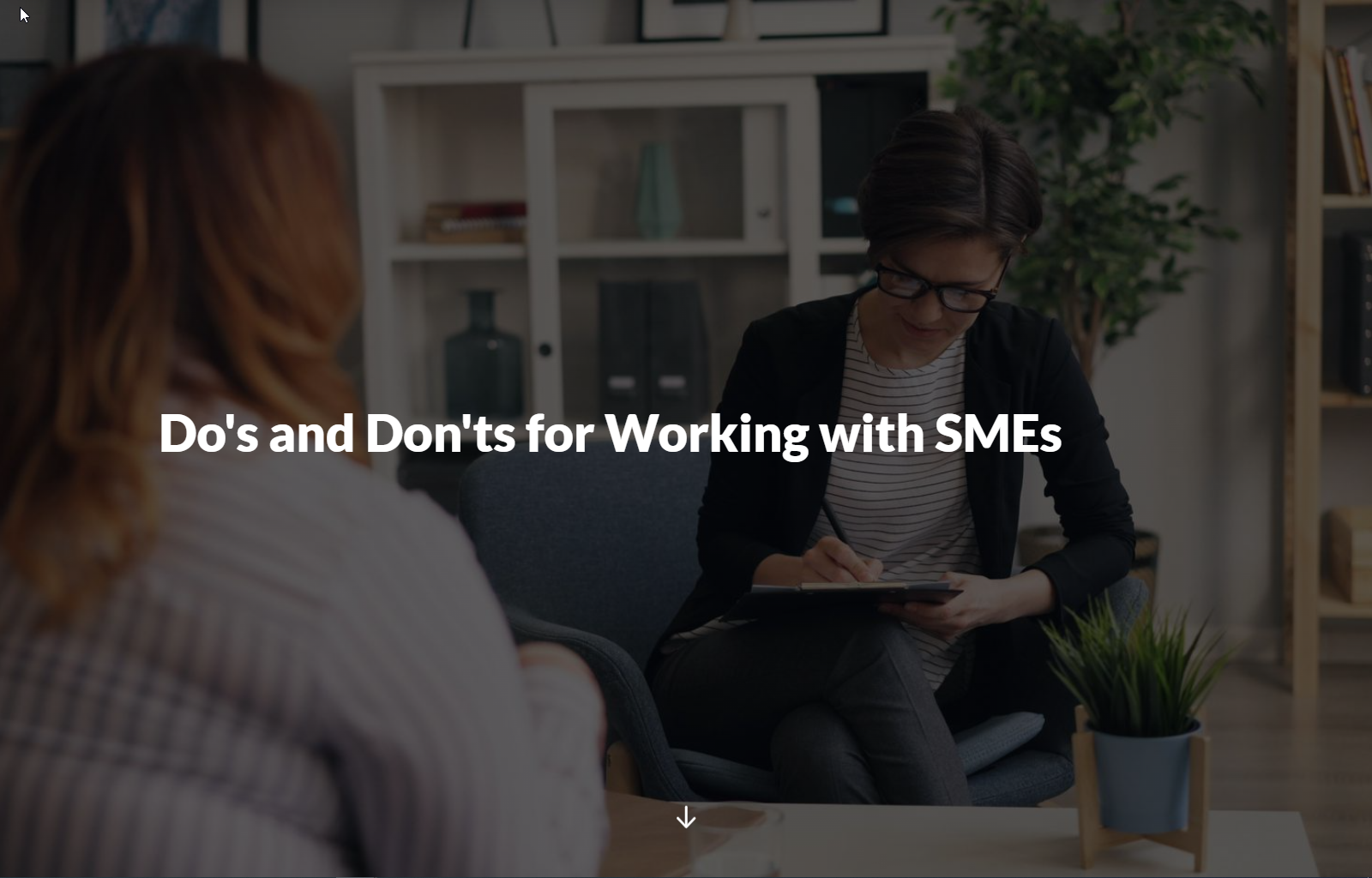 Dos and Don'ts for Working with SMEs | Articulate - Community