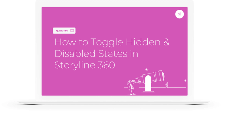 How to Toggle Hidden & Disabled States in Storyline | Articulate ...