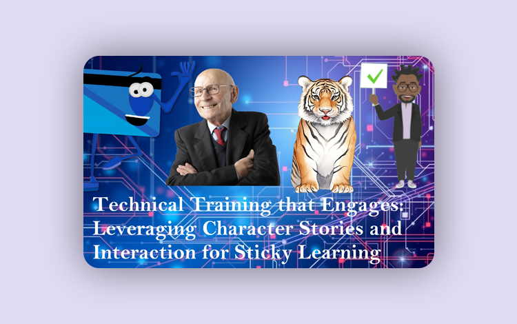 Technical Training That Engages: Leveraging Character Stories and ...